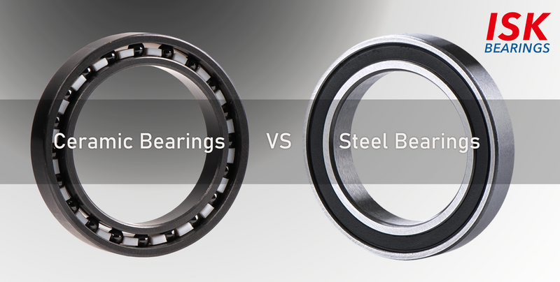 Ceramic Bearings vs Steel Bearings: Performance and Differences | ISK BEARINGS